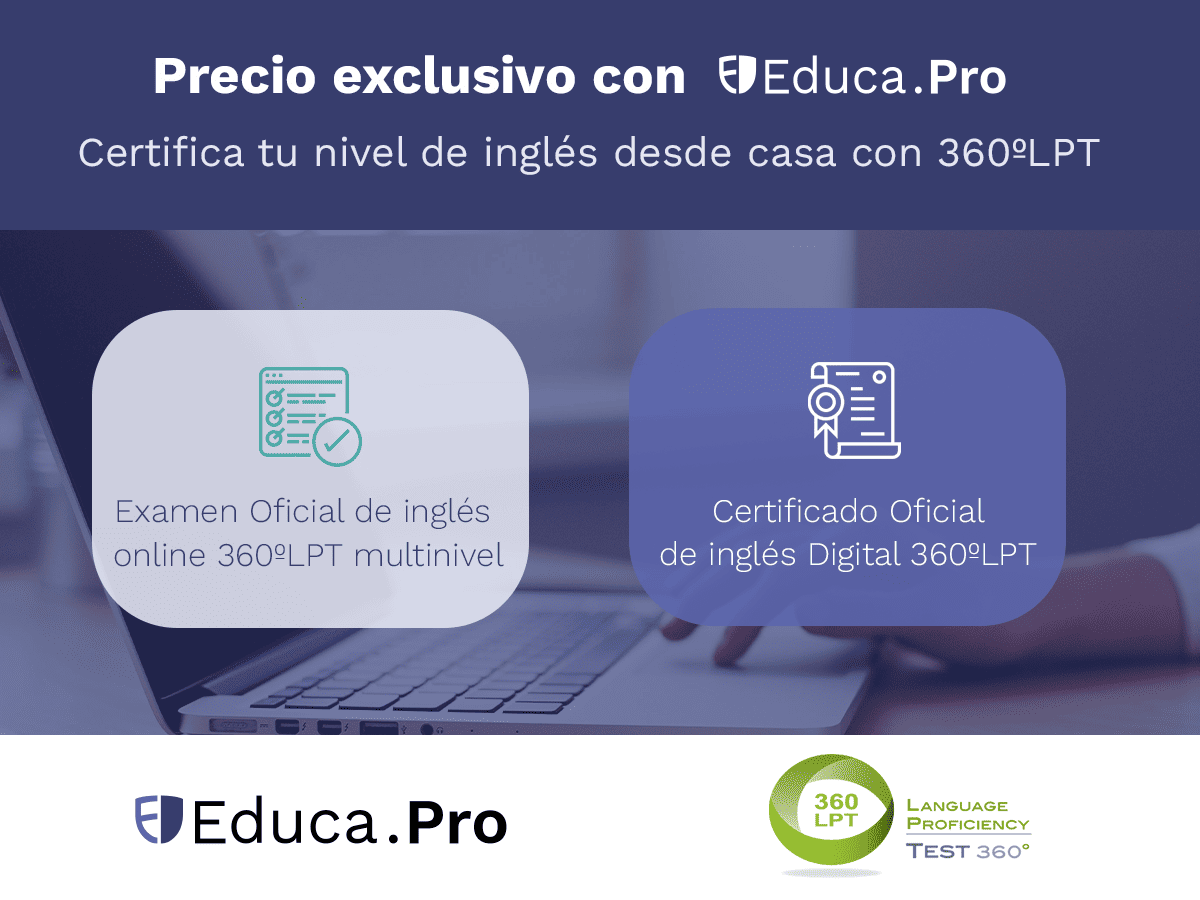 Precio exclusivo Educa.Pro - Certifica tu nivel de inglés con 360ºLPT | Capman.es